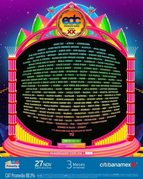 ¡Ya salió el lineup del EDC México 2025! Dale un vistazo | Monterrey Live