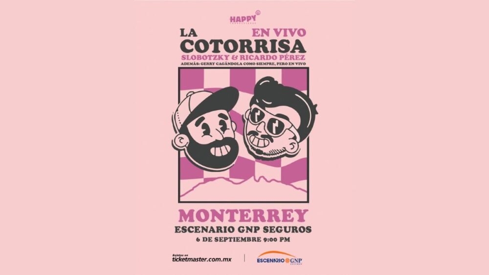 La Cotorrisa sacará carcajadas a regios | Monterrey Live